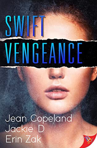 4* Review: Swift Vengeance – Jean Copeland, Jackie D., Erin Zak – # ...